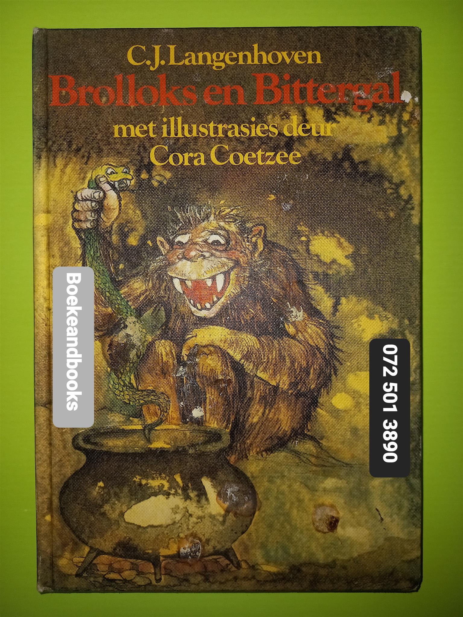 Brolloks En Bittergal - CJ Langenhoven - Illustrasies Deur Cora Coetzee ...