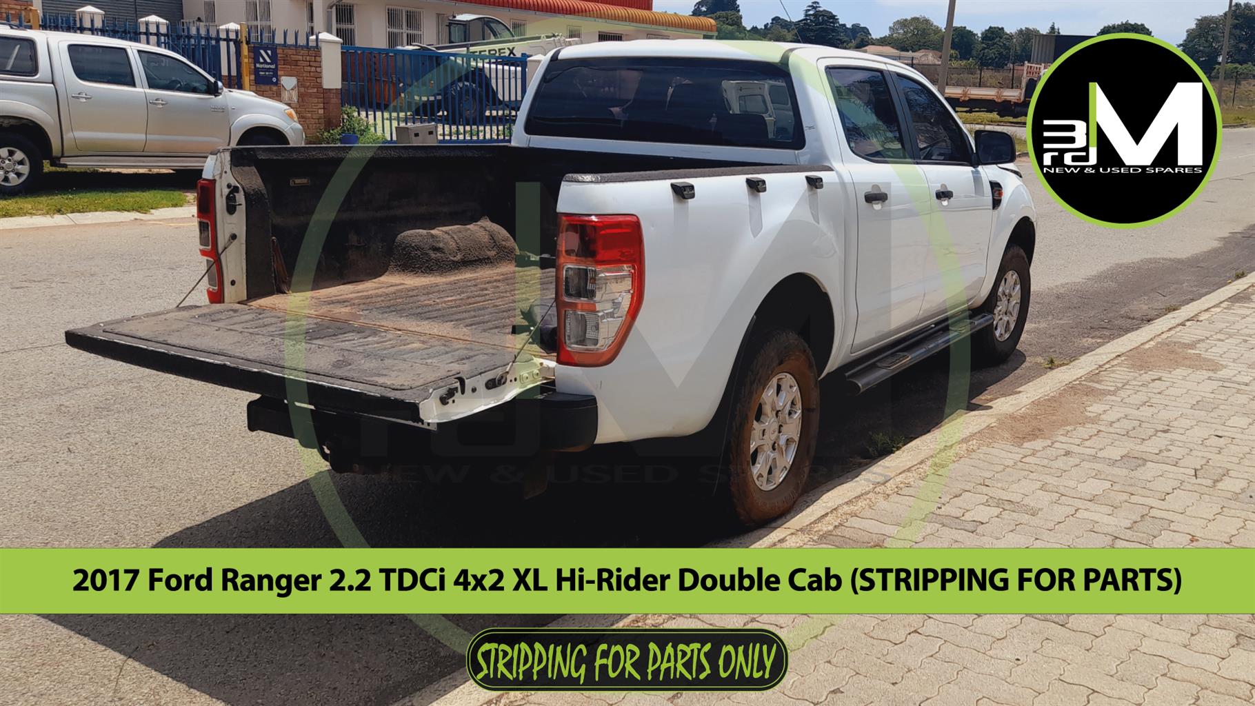 2017 FORD RANGER 2.2 TDCi 4x2 XL Hi-RIDER DOUBLE CAB (STRIPPING FOR ...