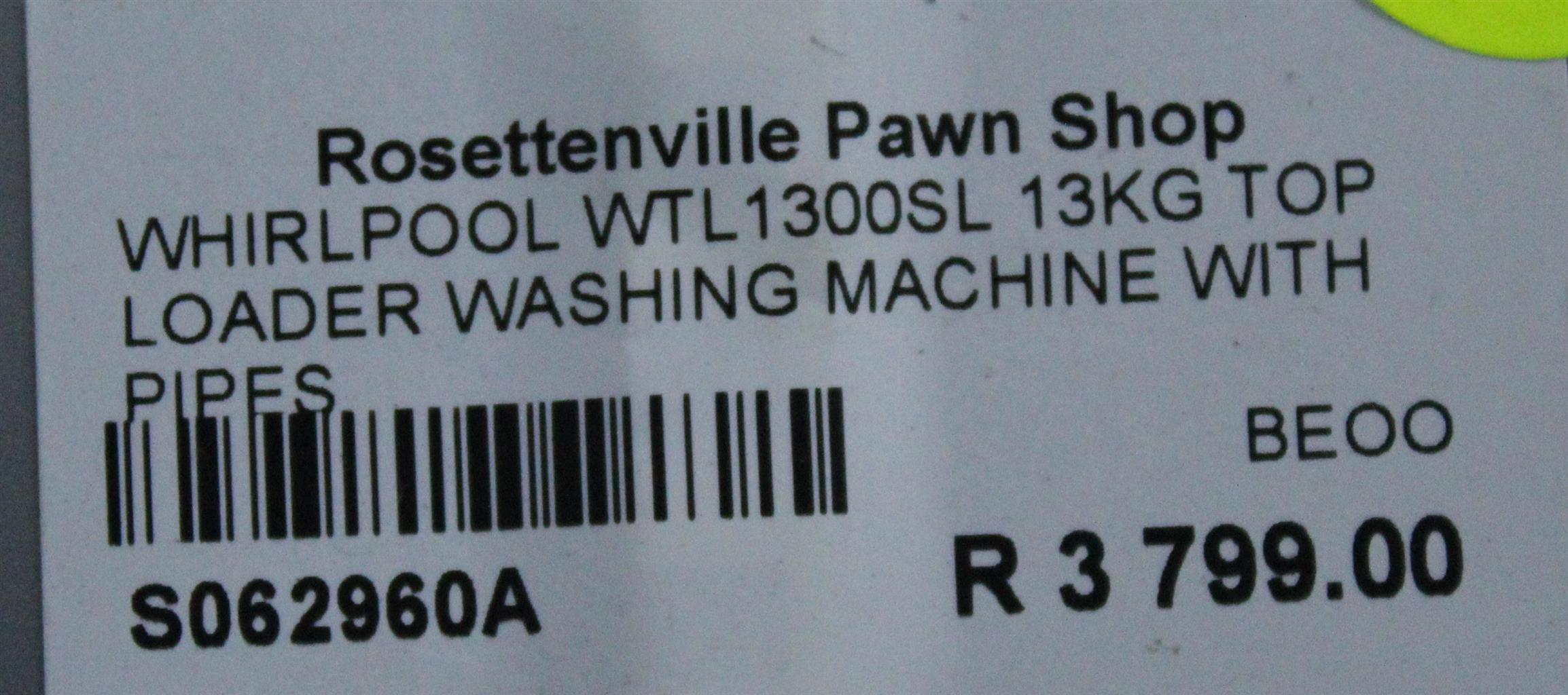 WHIRLPOOL WTL1300SL 13KG TOP LOADER WASHING MACHINE WITH PIPES S062960A ...