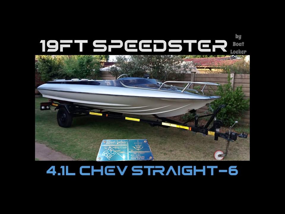 Very Rare 19Ft Speedster with 4.1L Chev Straight Six 130Hp motor ...
