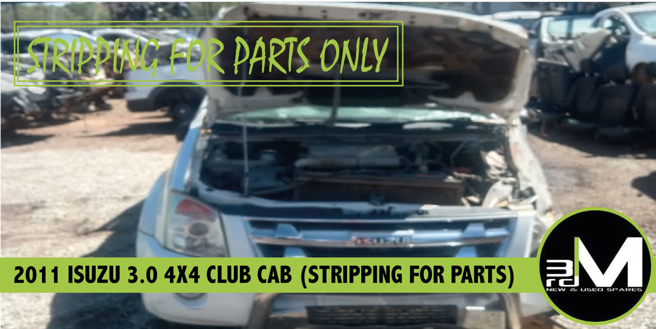 2011 ISUZU 3.0 4X4 CLUB CAB (STRIPPING FOR PARTS) | Junk Mail